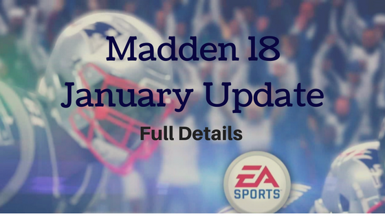 Madden 18 January Update Is Now Available - Madden School